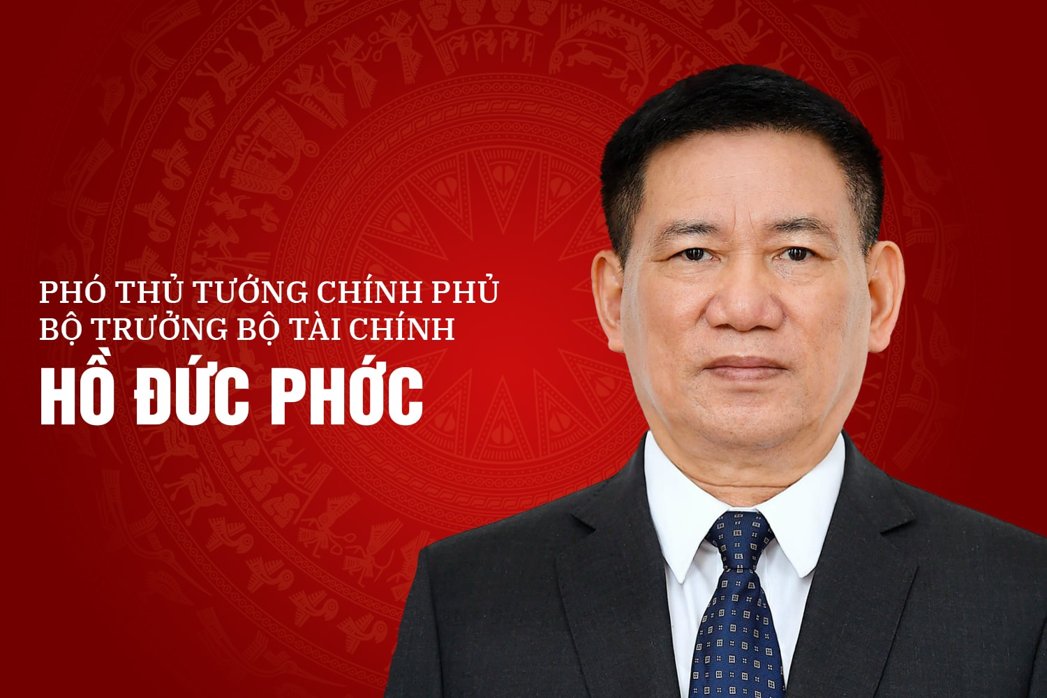 [Infographics] Chân dung tân Phó Thủ tướng Hồ Đức Phớc