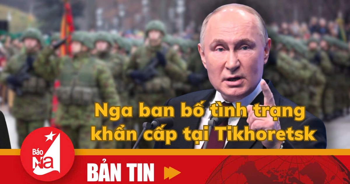Bản tin quốc tế: Nga ban bố tình trạng khẩn cấp tại Tikhoretsk
