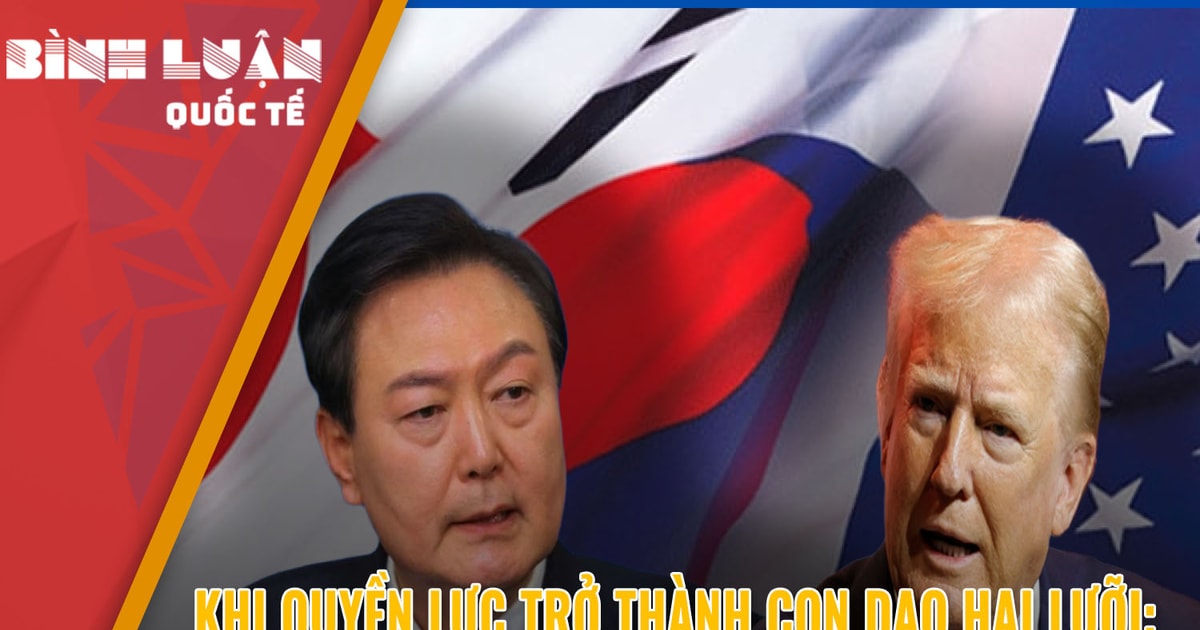 Khi quyền lực trở thành con dao hai lưỡi: Khủng hoảng từ Seoul đến Washington