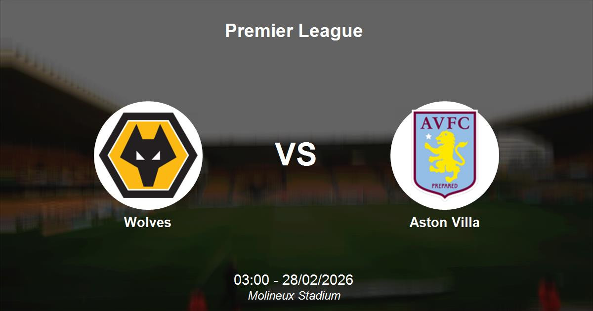 Wolves vs Aston Villa Prediction - Premier League: The ultimate ...